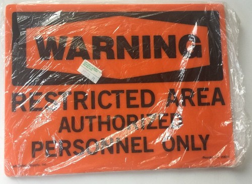 Warning Restricted Area Authorized Only Sign 20830 Lab Safety Supply 12 ...