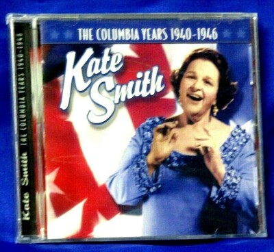 Sealed Pop Female Vocalist CD: Kate Smith - Columbia Years 1940-46 ...