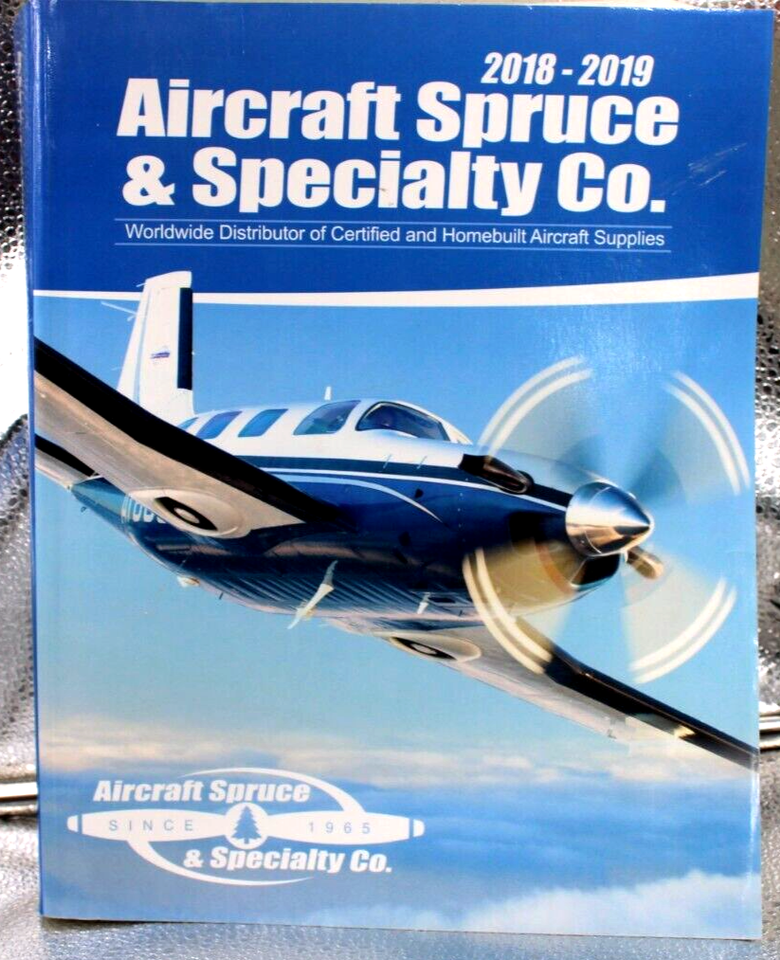 AIRCRAFT SPRUCE & SPECIALTY COMPANY PARTS CATALOG 2018-2019 HOMEBILT ...