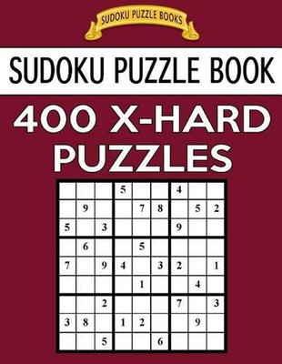 Sudoku Puzzle Book, 400 EXTRA HARD Puzzles: Single Difficulty Level For ...