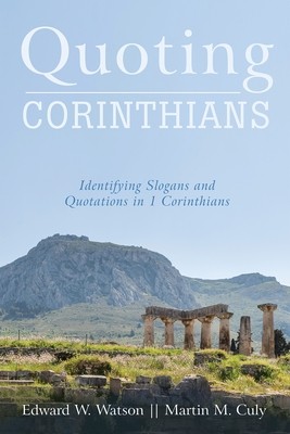 Quoting Corinthians Watson, Edward W. Hardcover 9781532650277| eBay