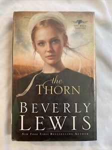 Beverly Lewis Book The Rose Trilogy Volume 1 The Thorn | eBay