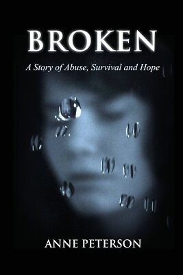 Broken: A Story of Abuse and Survival 9781497538979| eBay