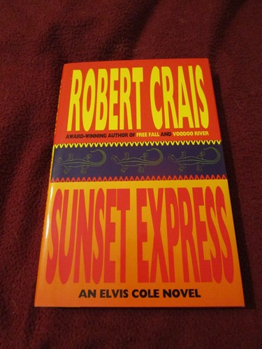Sunset Express by Robert Crais (1996, HC) SIGNED first print Elvis Cole ...