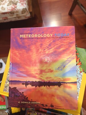 Meteorology Today : An Introduction to Weather, Climate, and the ...