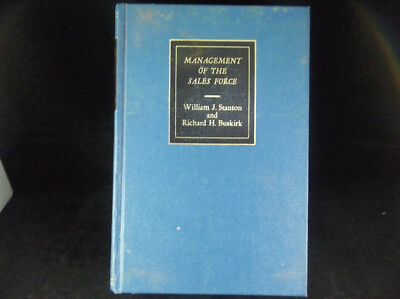 Management Of The Sales Force William J Stanton Richard H. Buskirk 1976 ...