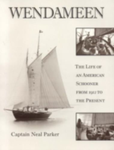 Wendameen : Life of an American Schooner by Neal Parker (2002, Trade ...
