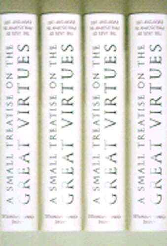 A Small Treatise on the Great Virtues: The Uses of Philosophy in ...