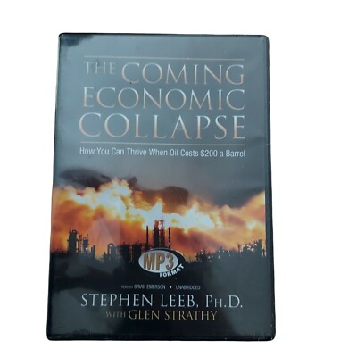 The Coming Economic Collapse: How We Can Thrive When Oil Costs $200 a ...