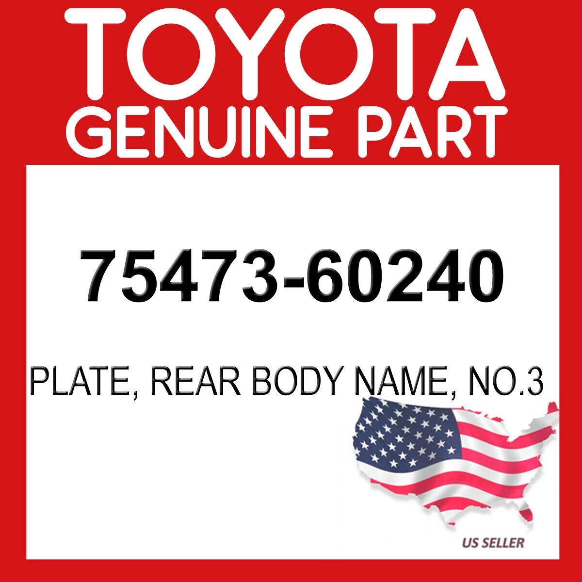 Toyota Genuine 75473-60240 Plate Rear Body Name No.3 7547360240 OEM | eBay