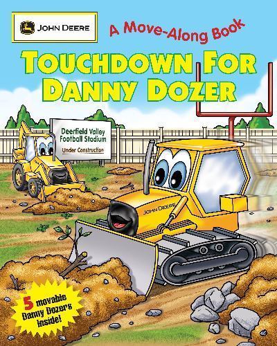 Touchdown for Danny Dozer by Deere John and Ron Berg (2009, Children's ...