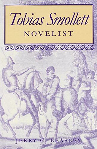 TOBIAS SMOLLETT: NOVELIST By Jerry C Beasley - Hardcover *Excellent ...
