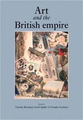 Art and the British Empire by Tim Barringer: Used 9780719073922| eBay