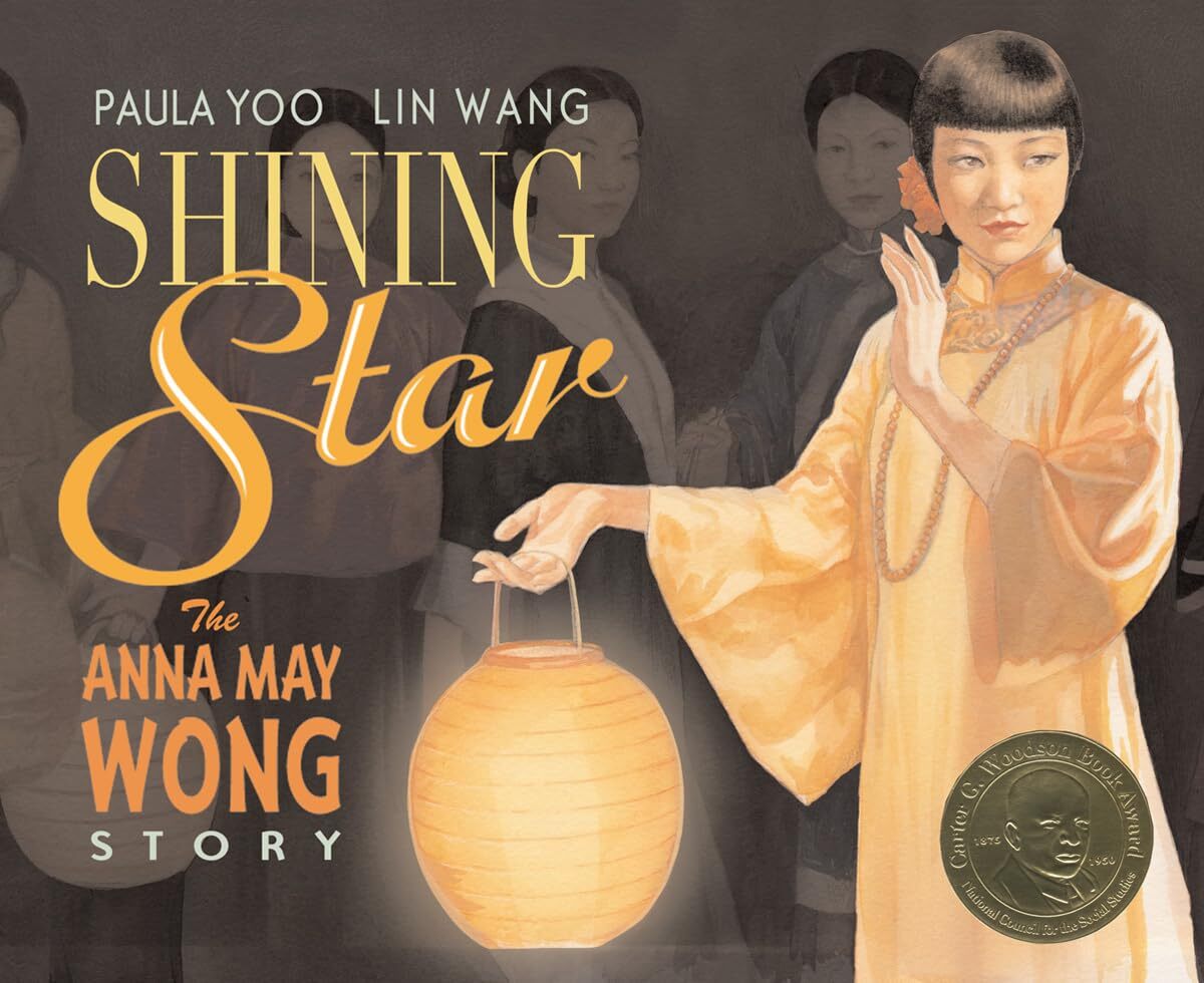 Shining Star: The Anna May Wong Story by Paula Yoo 9781620142578| eBay