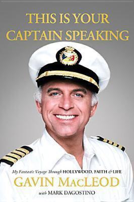 This Is Your Captain Speaking: My Fantastic Voyage Through Hollywood ...