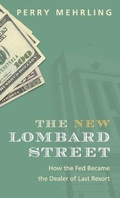 Perry Mehrling The New Lombard Street (Copertina rigida) | eBay