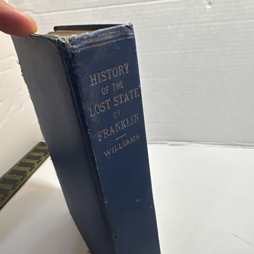 History Of The Lost State Of Franklin 1924 Hard Cover Samuel Cole ...