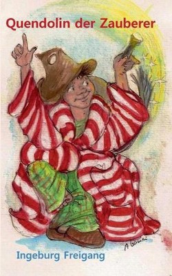 Quendolin der Zauberer by Ingeburg Freigang (German) Paperback Book ...