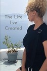 The Life I've Created by Jefferson, Renee -Paperback | eBay