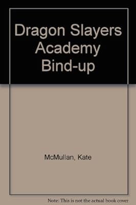 Dragon Slayers Academy Bind-up, McMullan, Kate, Used; Very Good Book ...