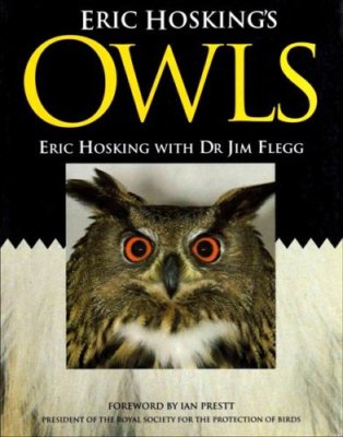 Eric Hosking's Owls (Mermaid Books),Eric Hosking, Jim Flegg, Ian Prestt ...