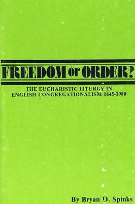 Freedom or Order? by Bryan D Spinks (Paperback, 1984) for sale online ...