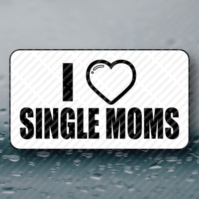 I HEART SINGLE MOMS Adult Humor Funny Prank Joke Gag Sticker 25-250pcs ...