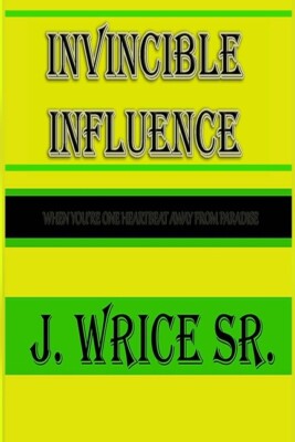 Invincible Influence: When You're One Heart Beat Away From Paradise ...