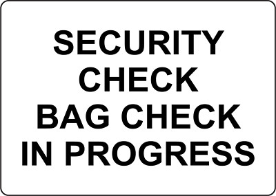 SECURITY CHECK BAG CHECK IN PROGRESS | Laminated Vinyl Decal Sticker ...