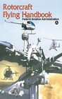 Rotorcraft Flying Handbook by Federal Aviation Administration (FAA ...