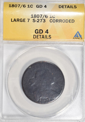 1807/6 LARGE CENT ~ BOLD LARGE 7 S-273 VARIETY ~ ANACS G4 DETAILS! | eBay