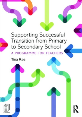 Tina Rae Supporting Successful Transition from Primary to Secondary ...