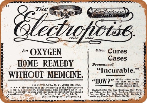 Metal Sign - 1911 Electropoise Oxygen Home Remedy - Vintage Look Reproduction | eBay