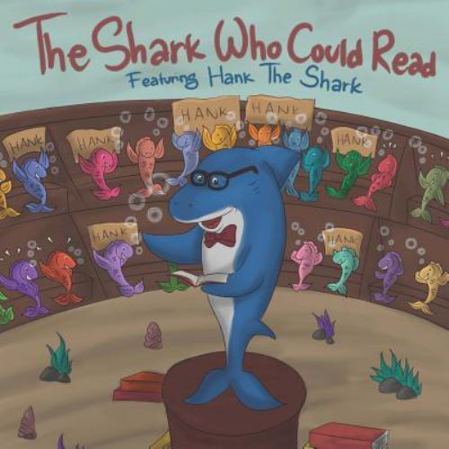 Shark Who Could Read : Featuring Hank the Shark by Andrew Rosenblatt ...