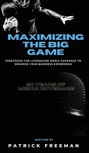Patrick Freeman Maximizing 'The Big Game' (Relié) | eBay