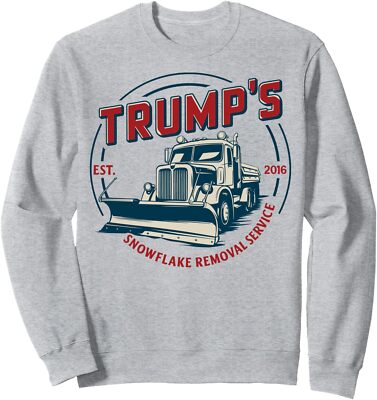 Trump's Snowflake Removal Service Funny Trump Unisex Crewneck ...