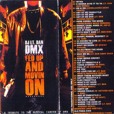 DJ LT. DAN DMX - FED UP AND MOVIN ON - HIP HOP RAP NYC MIXTAPE MIX CD ...