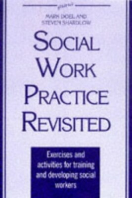 The New Social Work Practice: Exercises and Act... by Shardlow, Steven ...