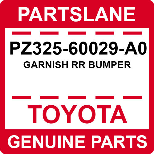 PZ325-60029-A0 Toyota OEM Genuine GARNISH RR BUMPER | eBay