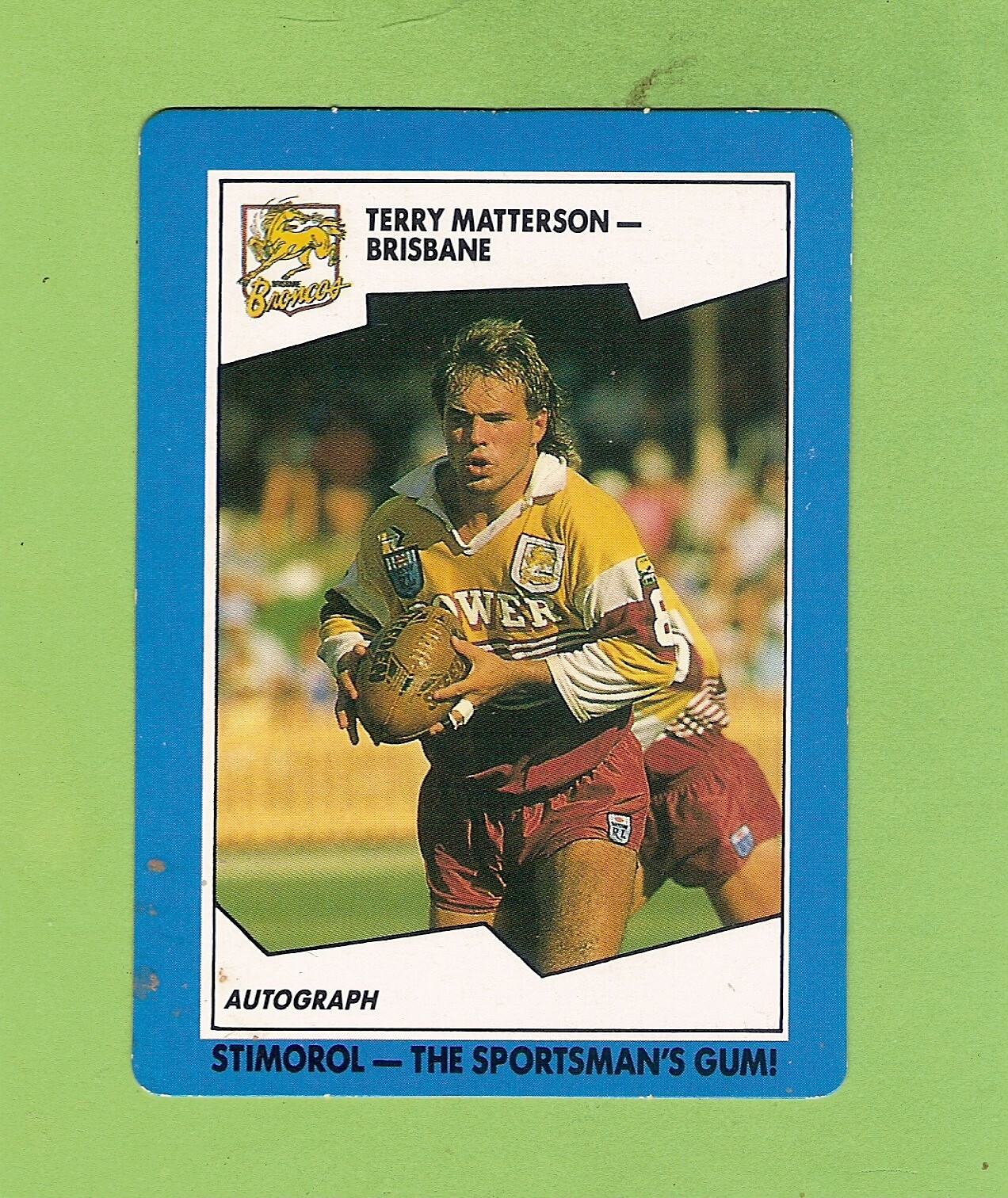 1989 STIMOROL RUGBY LEAGUE CARD #69 TERRY MATTERSON, BRISBANE BRONCOS ...