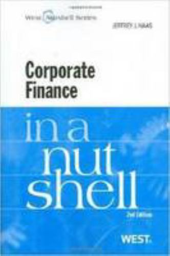 Corporate Finance in a Nutshell by Haas, Jeffrey J. 9780314908780 | eBay