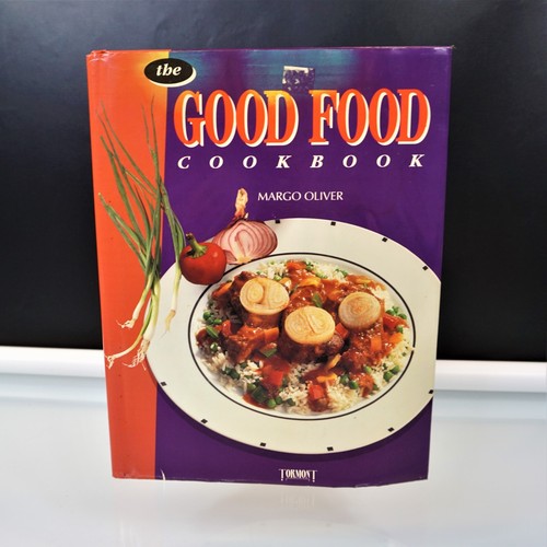 The Good Food Cookbook by Margo Oliver Hardcover 1993 Tormont ...