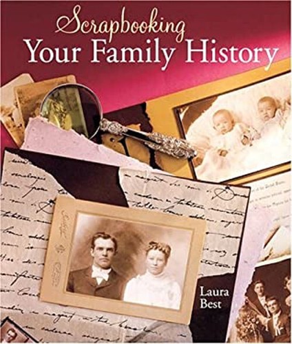 Scrapbooking Your Family History Hardcover Laura Best 9781402716584| eBay