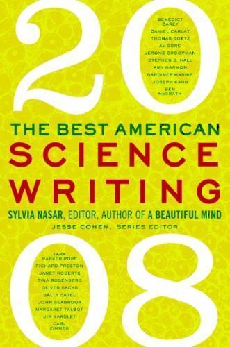 The Best American Science Writing 2008 by Nasar, Sylvia, Cohen, Jesse ...