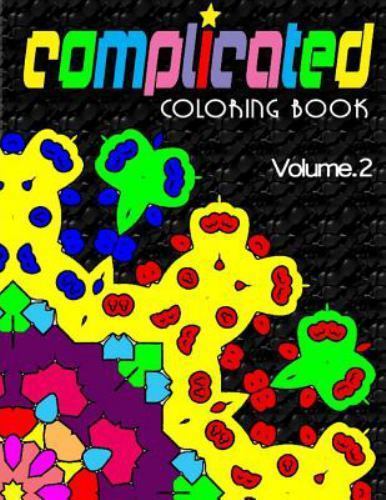 COMPLICATED COLORING BOOKS - Vol. 2 : Complicated Coloring Books by ...