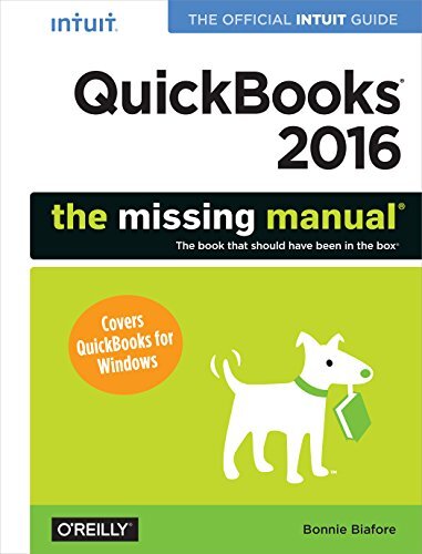 QuickBooks 2016: The Missing Manual: The Official Intuit Guide t ...
