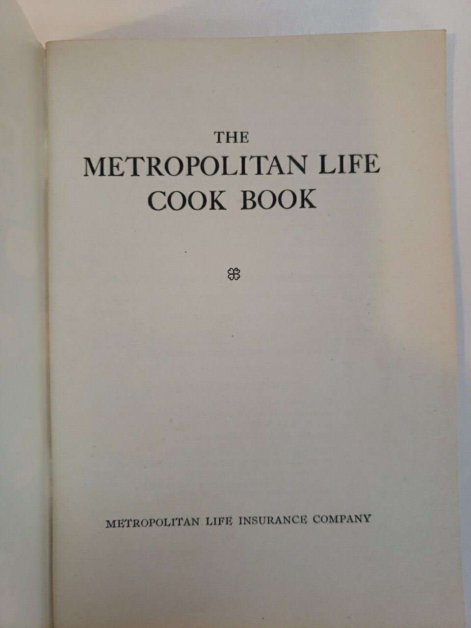 Metropolitan Cook Book from the Metropolitan Life Insurance Company ...