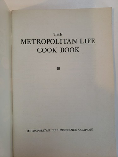 Metropolitan Cook Book from the Metropolitan Life Insurance Company ...