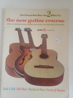 THE NEW GUITAR COURSE BOOK 2 by Alfred d'Auberge & Morton Manus | eBay