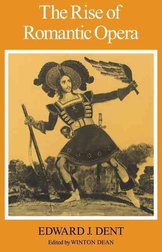 The Rise of Romantic Opera by Edward J. Dent (English) Paperback Book ...